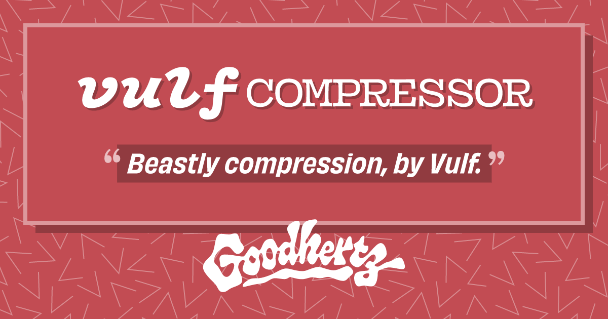 Vulf Compressor — by Goodhertz, Inc.